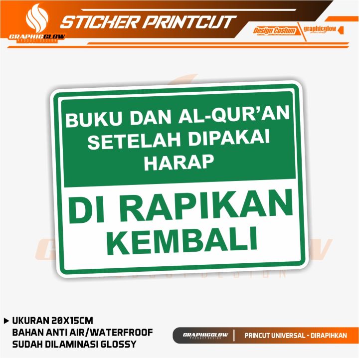 STIKER RAPIKAN DAN KEMBALIKAN BUKU DAN AL-QURAN SETELAH DIGUNAKAN ...
