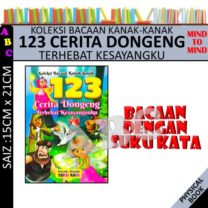 123 CERITA DONGENG TERHEBAT KESAYANGANKU KOLEKSI BACAAN KANAK-KANAK ...