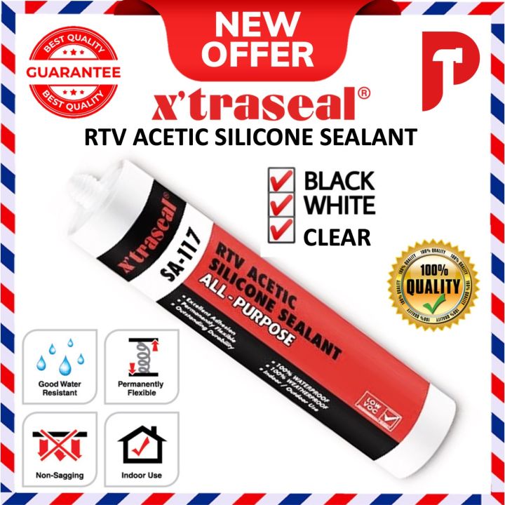 X’TRASEAL SA-117 VERSATILE GRADE RTV ACETIC SILICONE SEALANT 300ML | Lazada