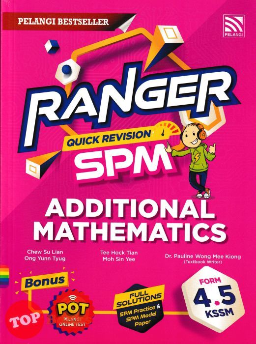 [TOPBOOKS Pelangi] Ranger Quick Revision SPM Additional Mathematics ...