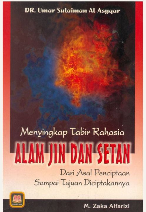 Menyingkap Tabir Rahasia Alam Jin dan Setan - Asal Penciptaan Tujuan ...