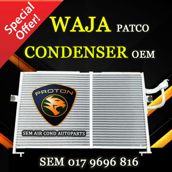 PROTON WAJA PATCO OEM CONDENSER/ KONDENSER (CAR AIRCOND SYSTEM) | Lazada
