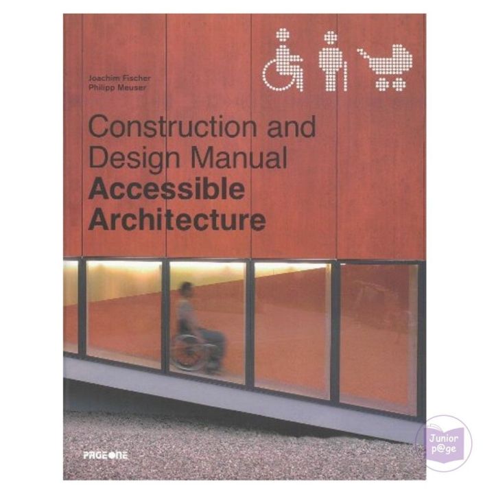 Construction and Design Manual : Accessible Architecture: Age and ...