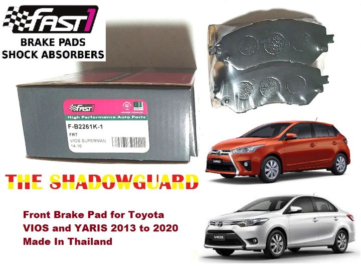 Brake Pad for Toyota VIOS and YARIS 2013 to 2020 FAST1 Made In Thailand ...