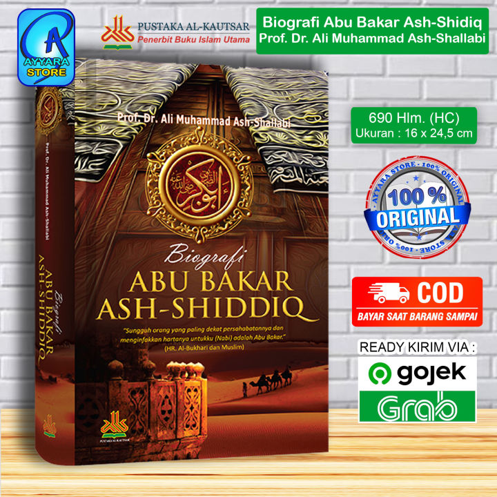 Biografi Abu Bakar Ash-Shidiq - Prof. Dr. Ali Muhammad Ash-Shallabi - Pustaka Al Kautsar - Hard ...