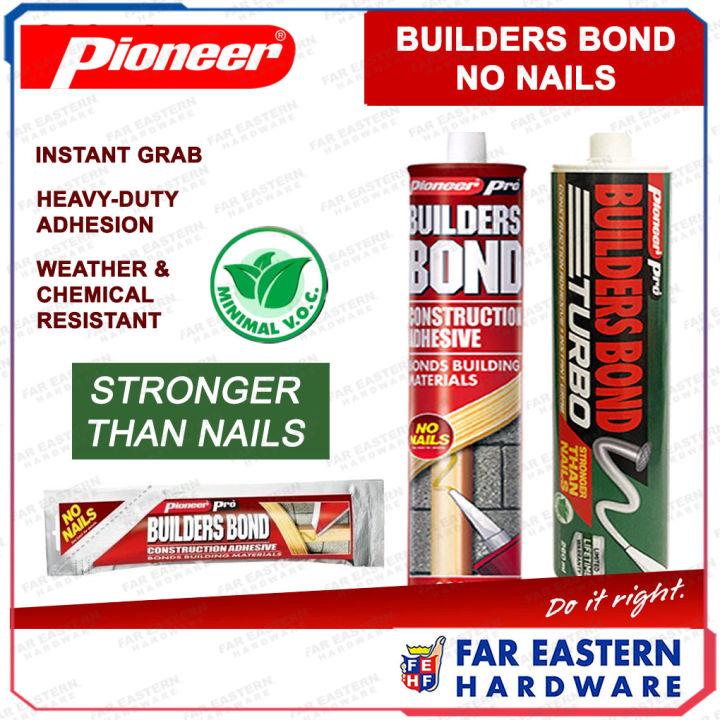 PIONEER PRO Builders Bond NO NAILS | TURBO Liquid Adhesive | Lazada PH