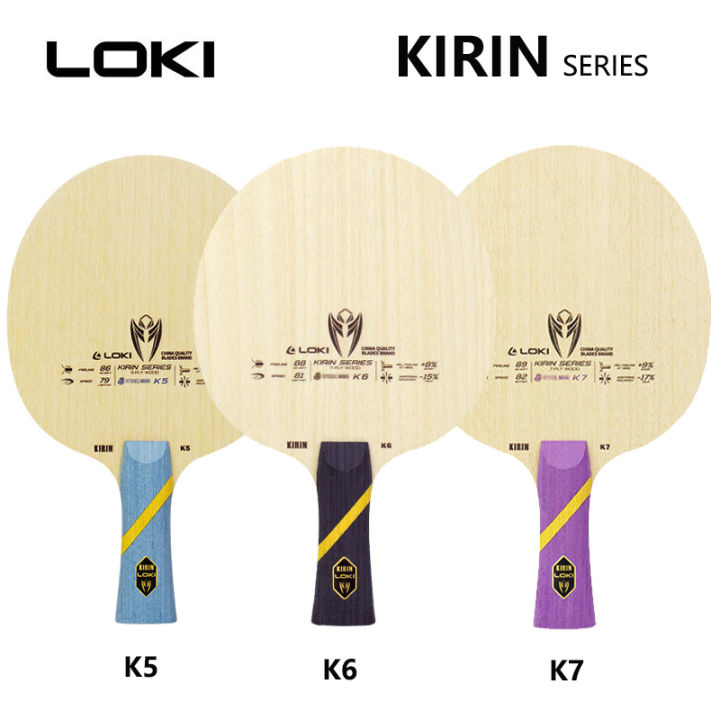 Original LOKI Table Tennis Racket Blade KIRIN K5 K6 K7 Ping Pong Paddle ...