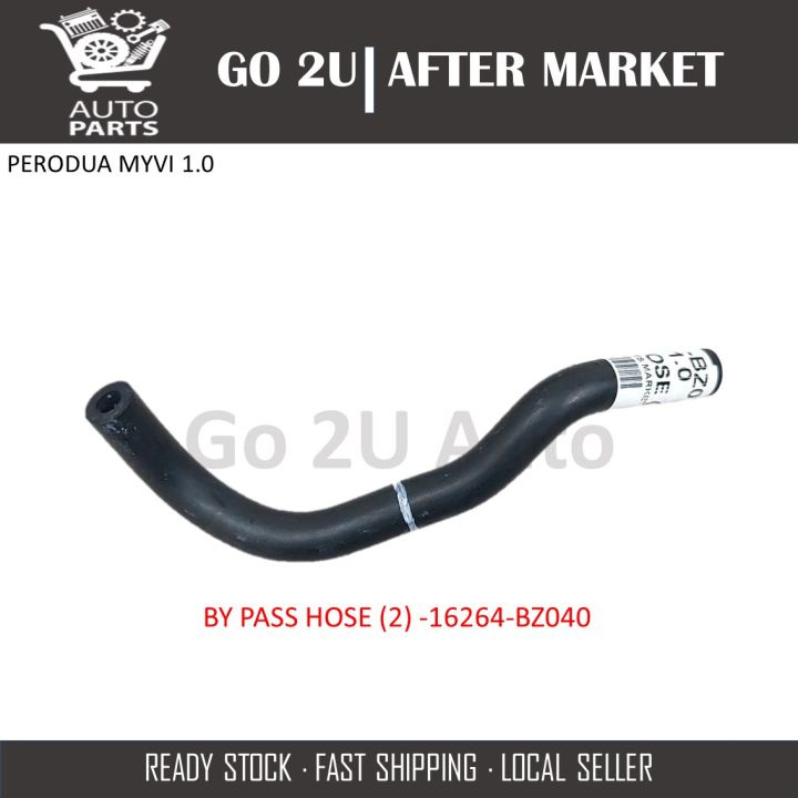 BY PASS HOSE (2) RUBBER - 16264-BZ040 PERODUA MYVI 1.0 { Go2U Auto Part ...