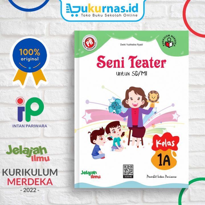 Buku PR Interaktif Seni Teater SD/MI Kelas 1 Semester 1 - Kurikulum Merdeka Kurmer Intan ...