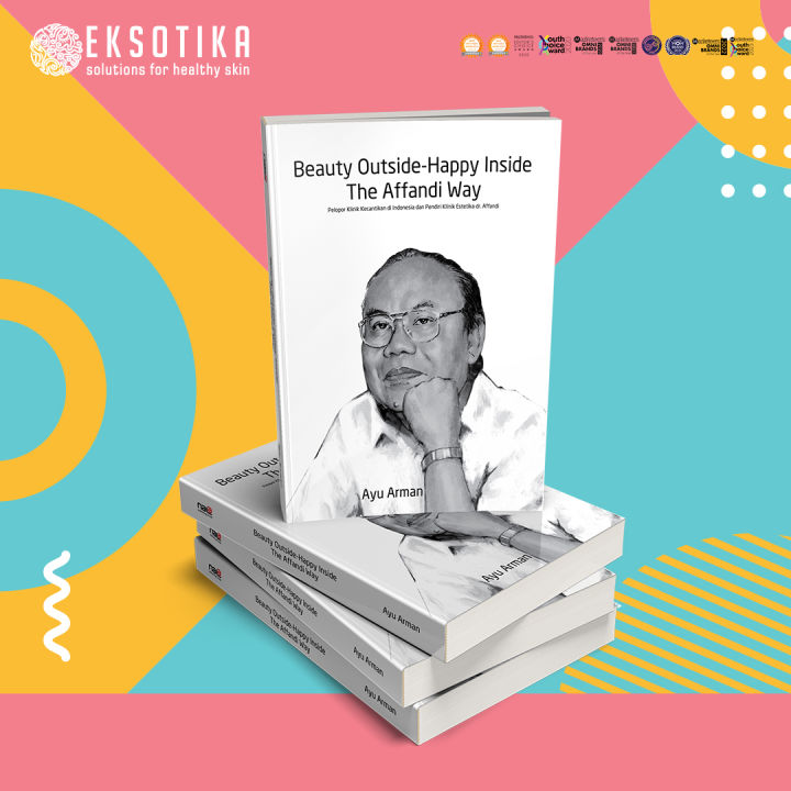 Estetika dr. Affandi Buku Biografi Dr. Moch Affandi SP.KK(K) Beauty ...