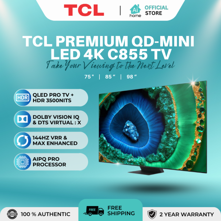 TCL Premium QD-Mini LED 4K TV C855 Series 75" 85" 98" Model HDR 3500 ...