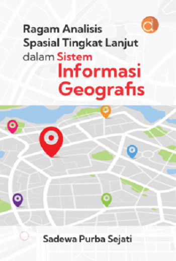 Buku Ragam Analisis Spasial Tingkat Lanjut - BUKU GEOGRAFI - Original ... Buku Ragam Analisis Spasial Tingkat Lanjut - BUKU GEOGRAFI - Original ...