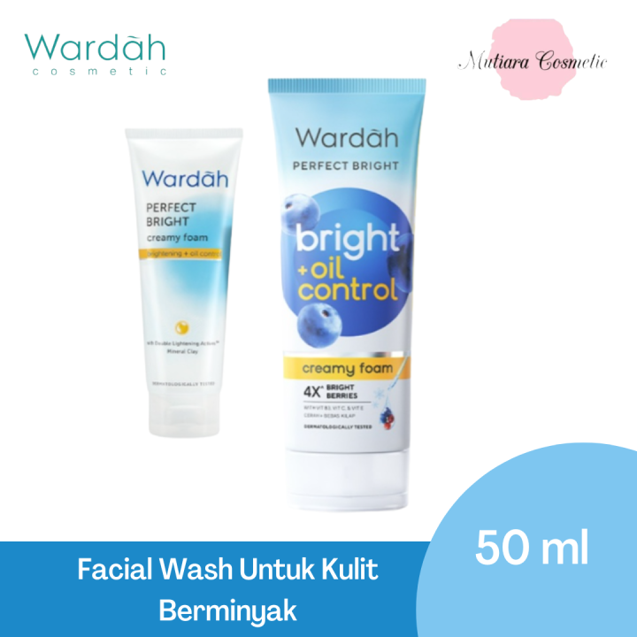 Wardah Perfect Bright Creamy Foam Brightening+ Oil Control 50 ml | KEMASAN BARU | Lazada Indonesia