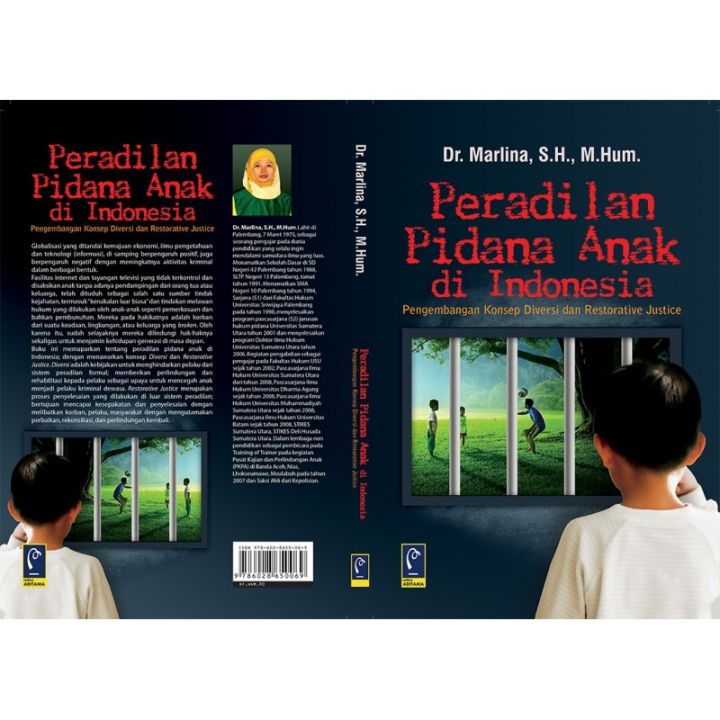 BUKU PERADILAN PIDANA ANAK DI INDONESIA PENGEMBANGAN KONSEP DIVERSI DAN ...