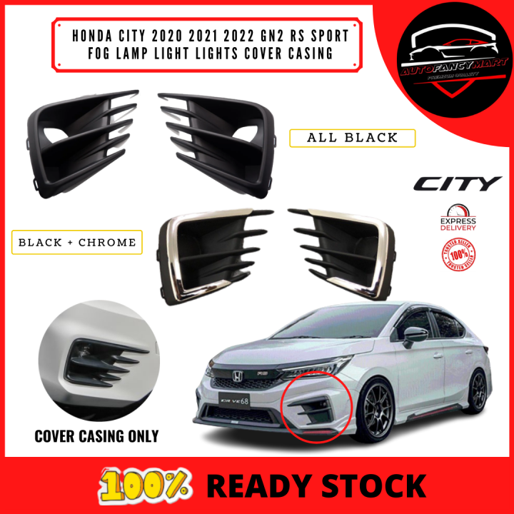 Honda City 2020 2021 2022 Gn2 RS Sport Fog Lamp Light Lights Cover Casing Lazada Lazada