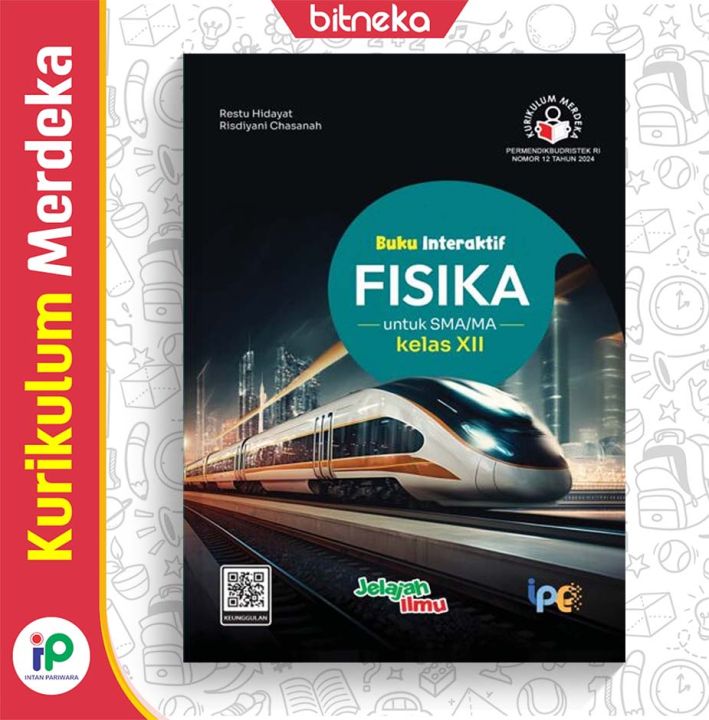 Buku Siswa Pendamping(Buku Interaktif) Fisika SMA/MA kelas 12 Kurikulum Merdeka - Intan Pariwara ...