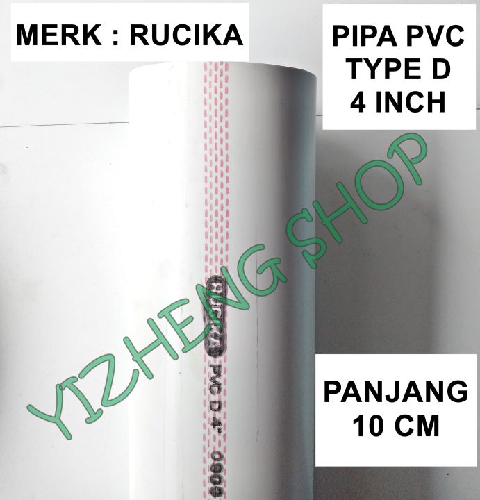 Pipa Pvc 4 INCH TYPE D RUCIKA (PANJANG 10CM) | Lazada Indonesia