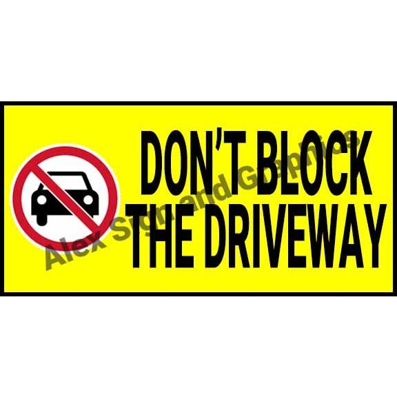 Don't Block the Driveway PVC Signage - 3.75 x 7.5 inches | Lazada PH