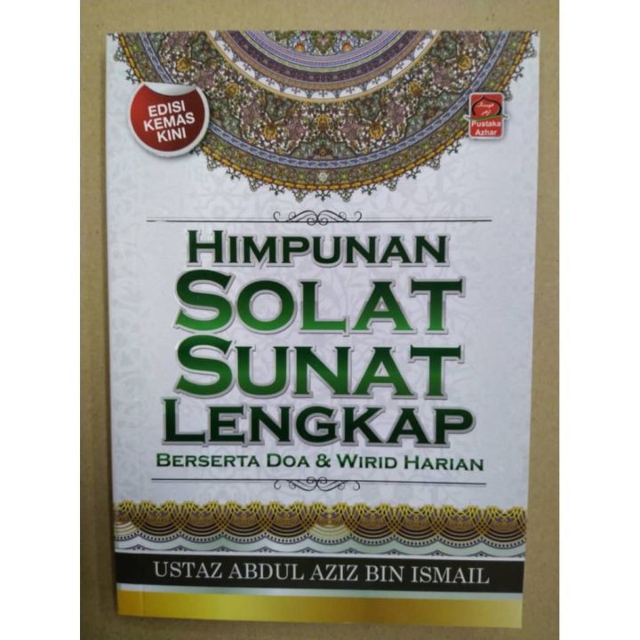 Himpunan Solat Sunat Lengkap Berserta Doa & Wirid Harian - Ustaz Abdul ...