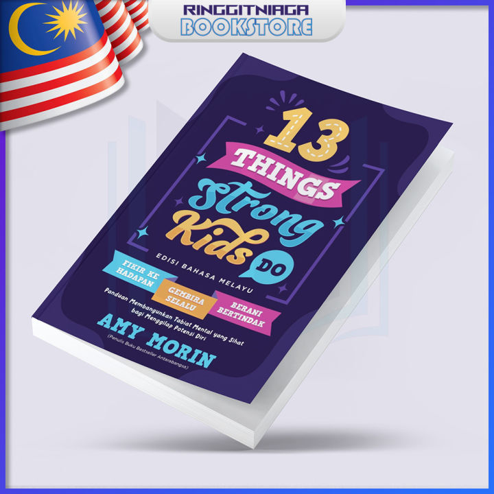 13 Things Strong Kids Do (Edisi Bahasa Melayu) - Amy Morin - PTS | Lazada