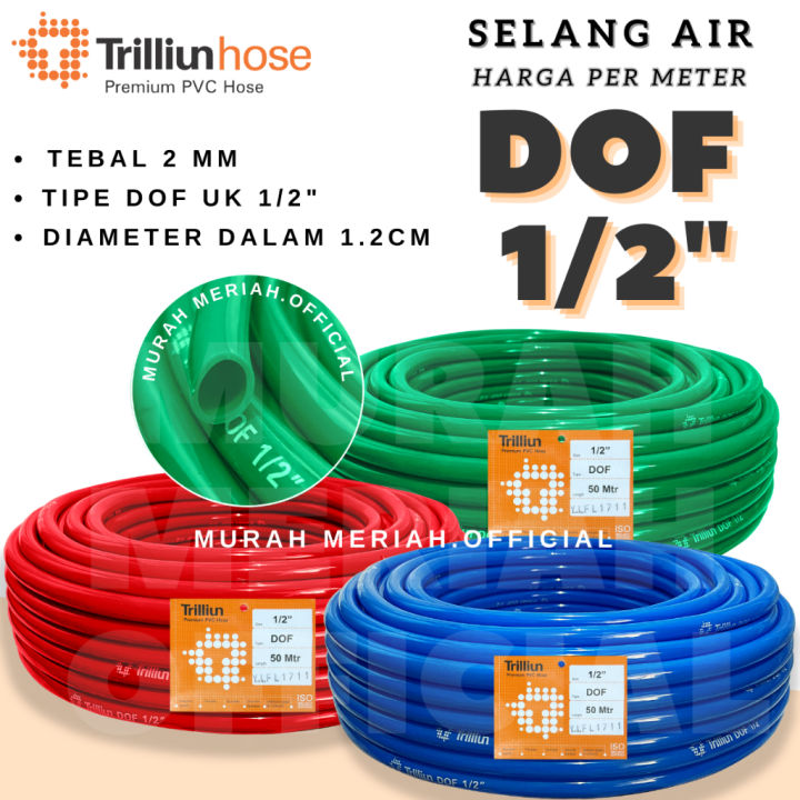 SELANG AIR TRILLIUN DOF UK 1/2 INCH ( HARGA PERMETER ) | Lazada Indonesia