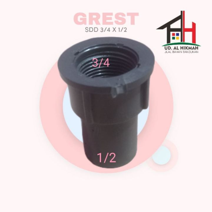 SDD GREST PVC 3/4x1/2 DRAT 3/4 / Sok Drat Dalam 3/4 x 1/2 GREST PVC ...