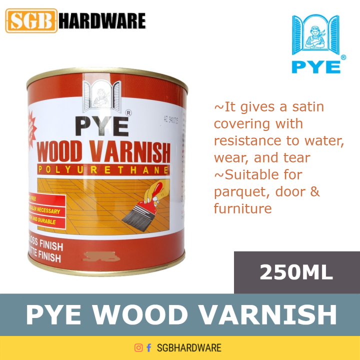 PYE Wood Varnish - Polyurethane Varnish (250mL) UP | Lazada