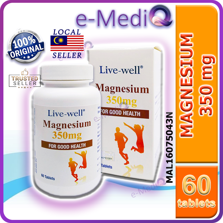 Live-well Magnesium 350mg 60 tablets (kekejangan otot / muscle cramps ...