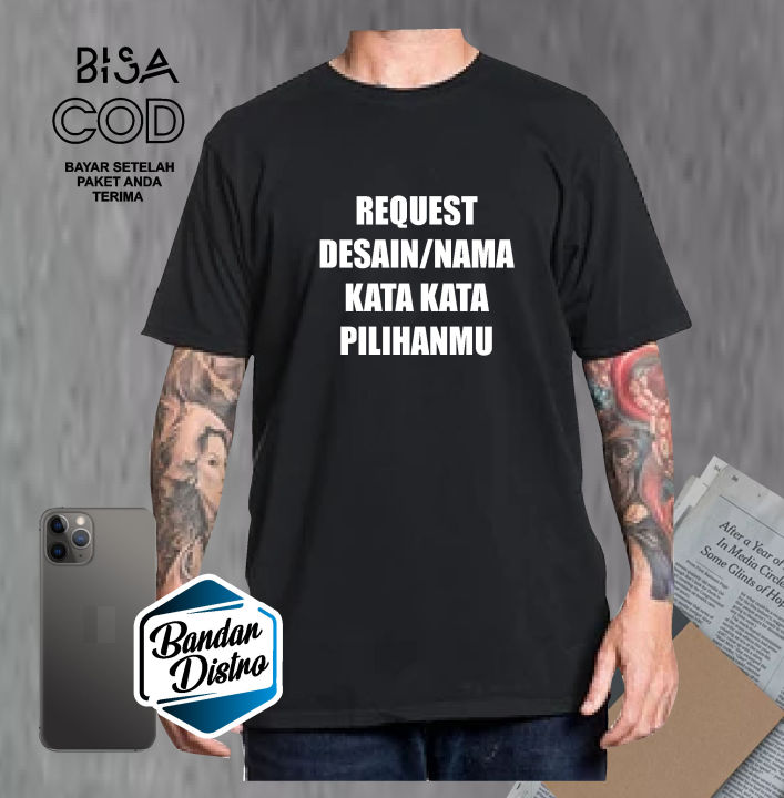 kaos pria custom costum kostum kata design tulisan kata sendiri wanita ...