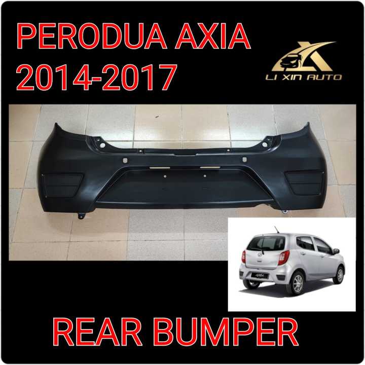 PERODUA AXIA 2014-2017 REAR BUMPER ( BELAKANG BUMPER ) | Lazada
