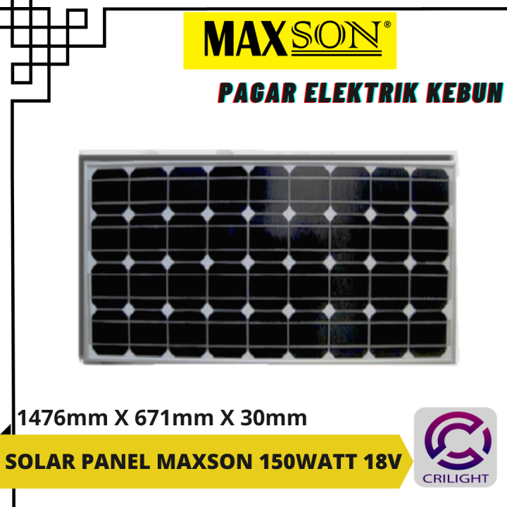 Crilight MAXSON 150W 18V MAXSON SOLAR PANEL Pagar Elektrik Kebun rumah solar | Lazada