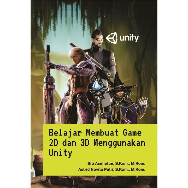 Buku Belajar Membuat Game 2D dan 3D Menggunakan Unity | Lazada Indonesia