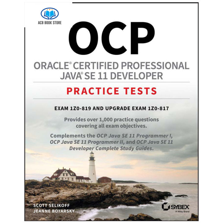 Sách OCP Oracle Certified Professional Java SE 11 Developer Practice ...