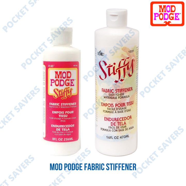 MOD PODGE Fabric Stiffener 8 oz - 16 oz Stiffy (Textile Glue) | Lazada PH