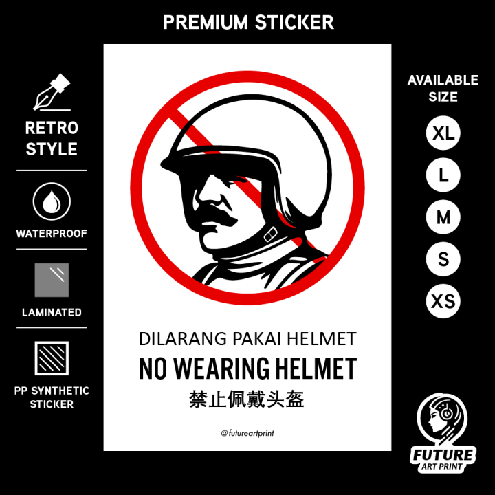 No Wearing Helmet. Dilarang Pakai Helmet. 禁止佩戴头盔. Premium Sticker ...