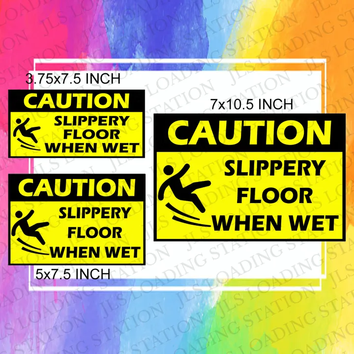 CAUTION SLIPPERY FLOOR WHEN WET (LAMINATED/PVC) SIGNAGE | Lazada PH