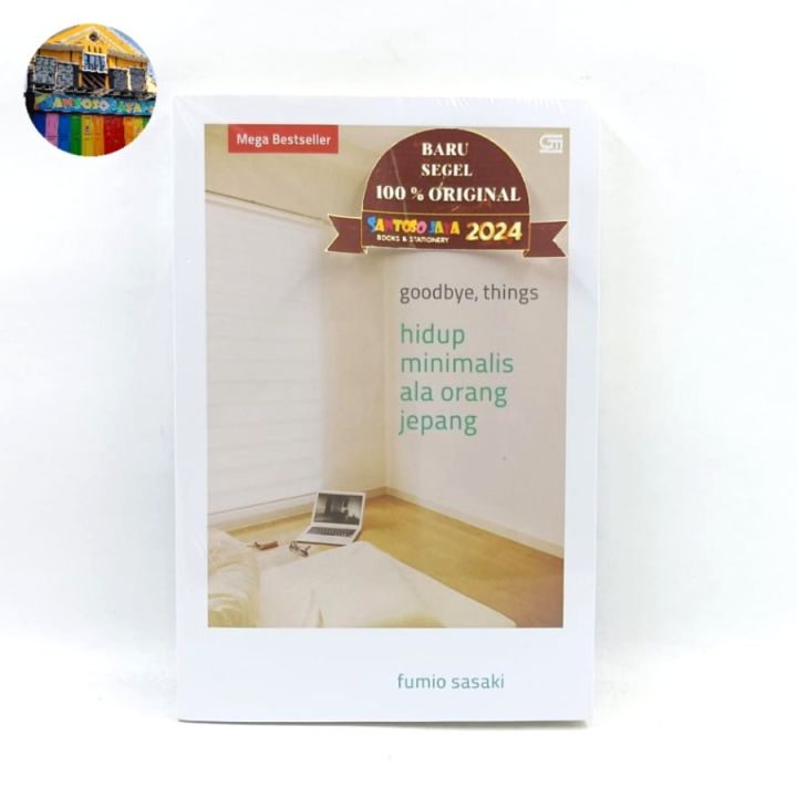 Goodbye, Things - Hidup Minimalis ala Orang Jepang oleh Fumio Sasaki ...