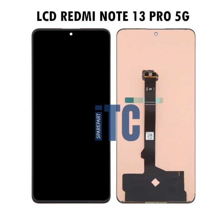 LCD REDMI NOTE 13 PRO 5G FULLSET + TOUCHSCREEN ~ ITC SPAREPART | Lazada Indonesia