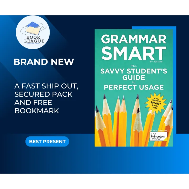 Grammar Smart, 4th Edition: The Savvy Student's Guide to Perfect Usage ...