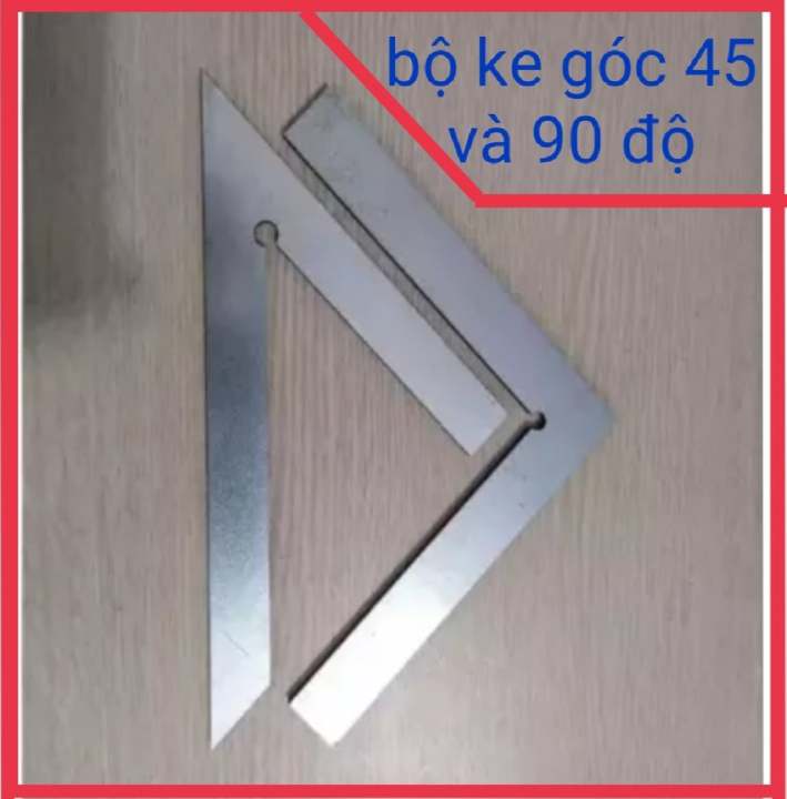 Thước ke góc 45 độ 90 độ, bộ thước ke góc, thước đo góc vuông, ke góc ...