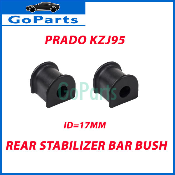 TOYOTA PRADO KZJ95 REAR STABILIZER BAR BUSH / SWAY BAR BUSH 17MM 2PCS ...