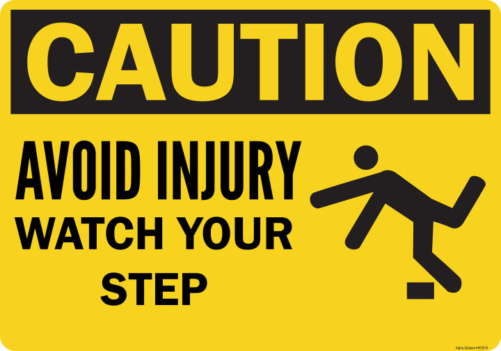 Watch Your Step Sign Caution Avoid Injury Watch Your Step Sign Vinyl ...