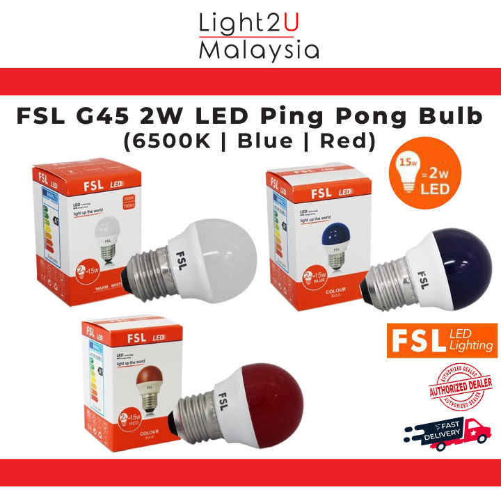 FSL LED Ping Pong Bulb G45 E27 - [2W/3W] (6500K/Blue/Red) || Lampo ...