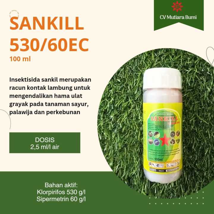 Insektisida /sankill 530/60 ec – 100ml dan 400ml / Pestisida Pengendali ...