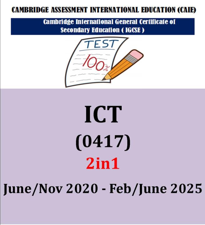 Igcse ICT 0417 (PAPER 1,2,3) PAST YEAR PAPER 2020 June/Nov - 2025 Feb ...