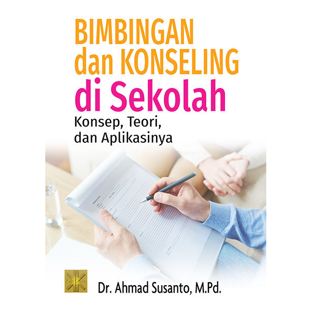 Bimbingan Dan Konseling Di Sekolah Konsep, Teori, Dan Aplikasinya ...