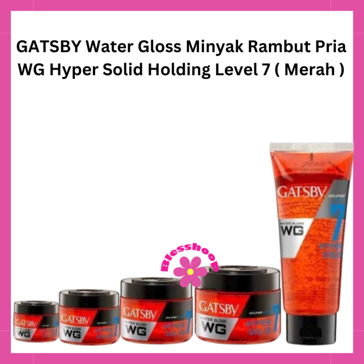 GATSBY Water Gloss Minyak Rambut Pria WG Hyper Solid Holding Level 7 ...