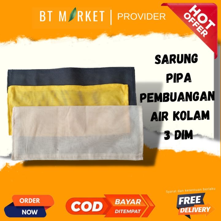 SARUNG PIPA PARALON 3 DIM SARINGAN KAIN SELONGSONGAN PIPA PARALON ...
