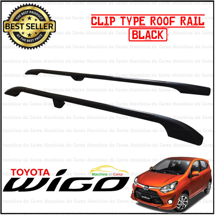 Toyota Wigo 2013-2021 CLIP TYPE Aluminum Roof Rail No Drill Type (Black ...