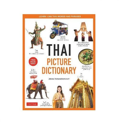 Thai Picture Dictionary : Learn 1,500 Thai Words and Phrases - The Perfect Visual Resource for ...
